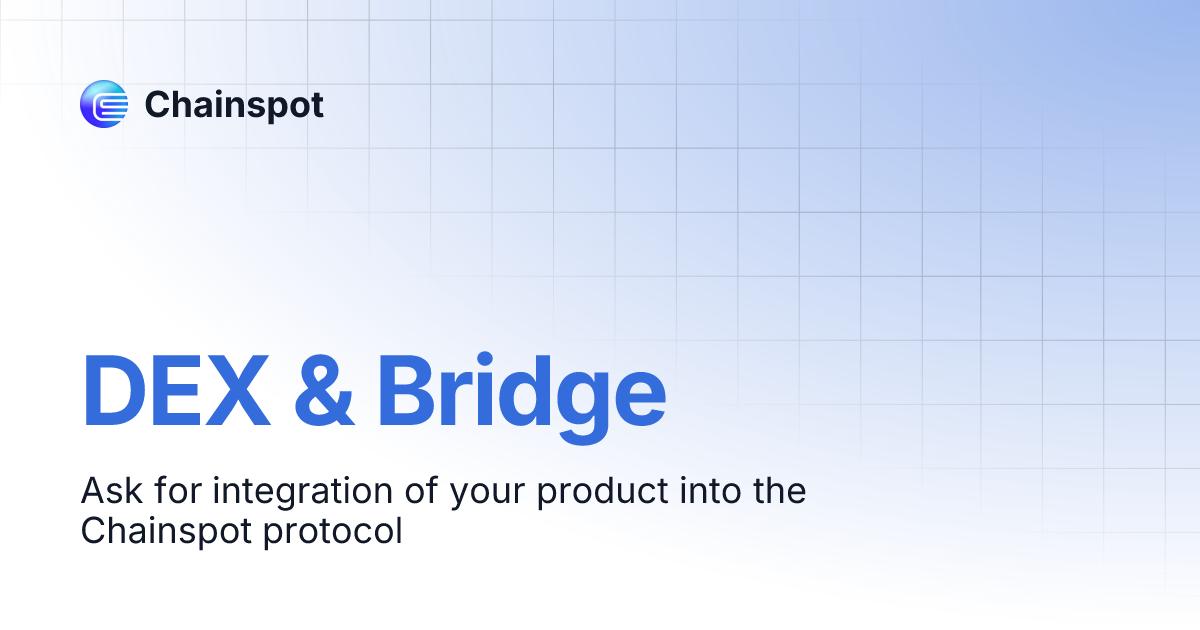 DEX & Bridge | Chainspot