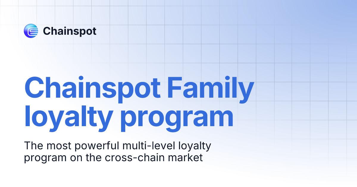 Chainspot Family loyalty program | Chainspot